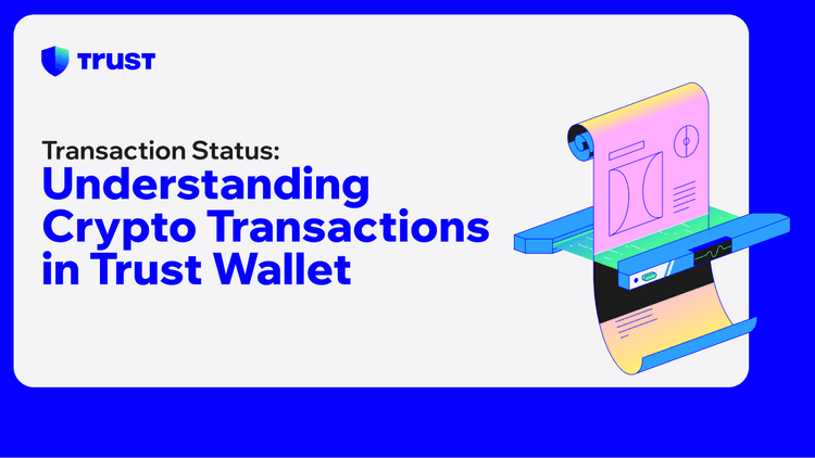 Transaction Status: Understanding Crypto Transactions in Trust Wallet ...