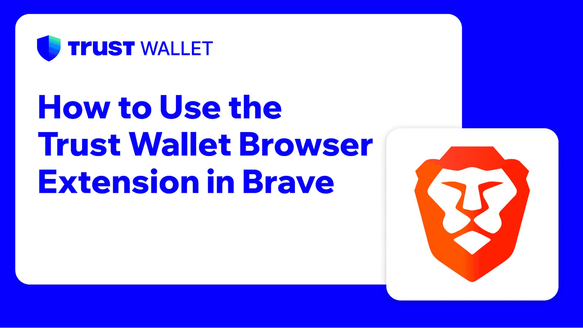 How to Use the Trust Wallet Browser Extension in the Brave Browser | Trust