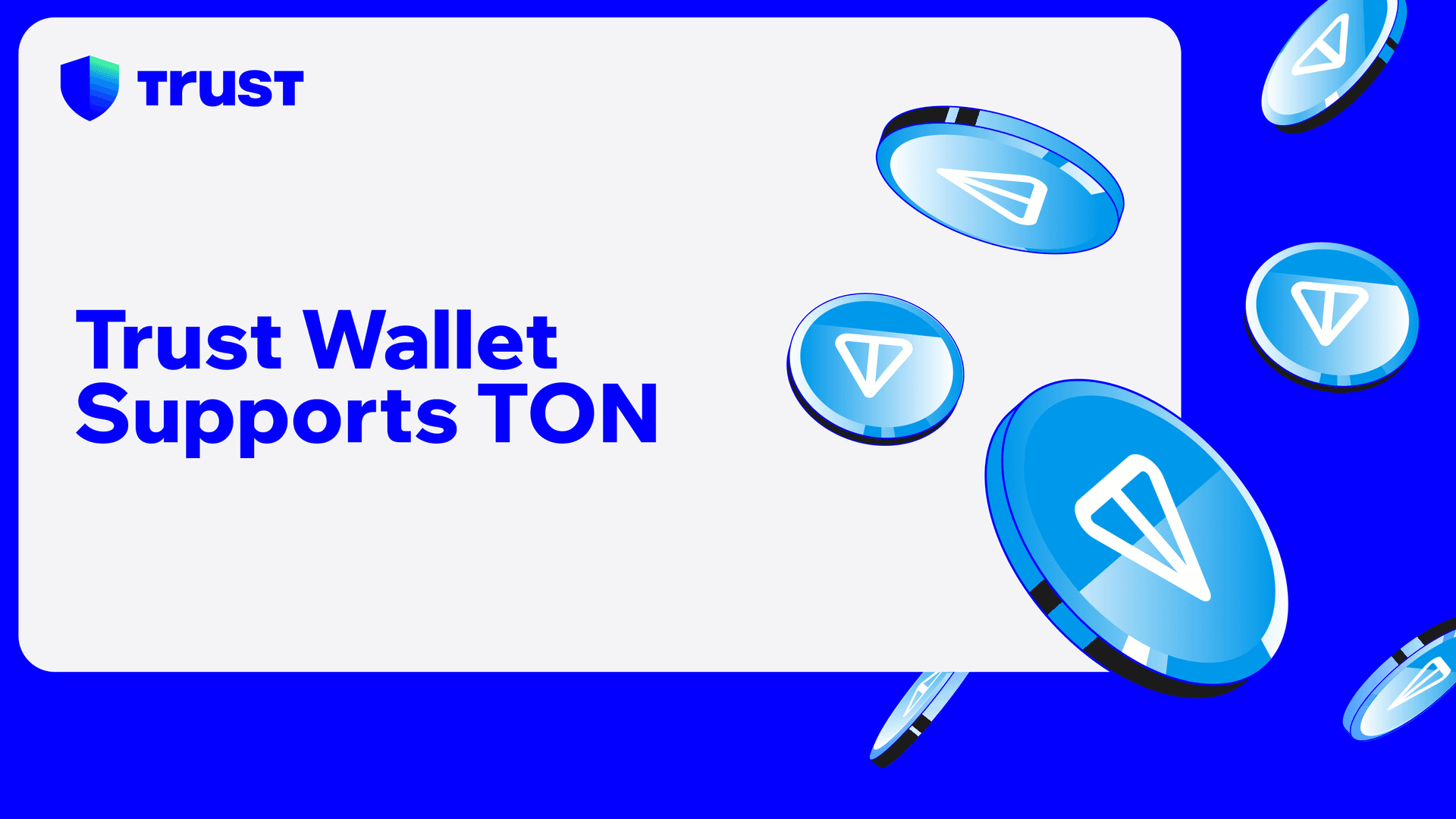 Trust Wallet Supports TON | Trust