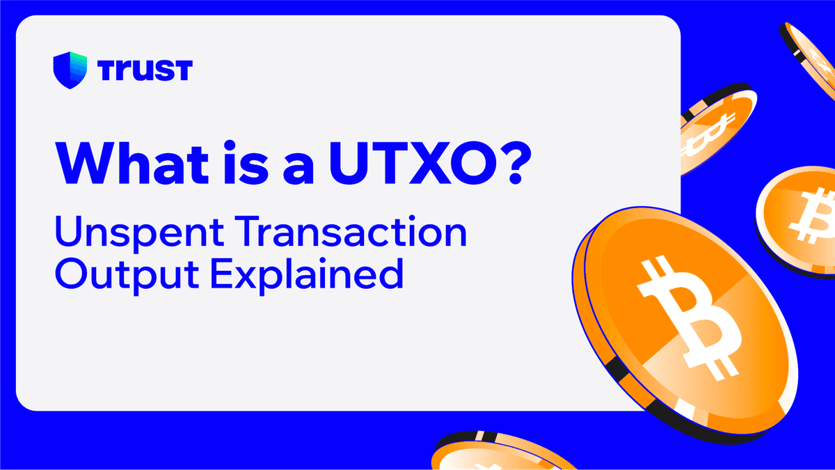 What is a UTXO? Unspent Transaction Output Explained | Trust