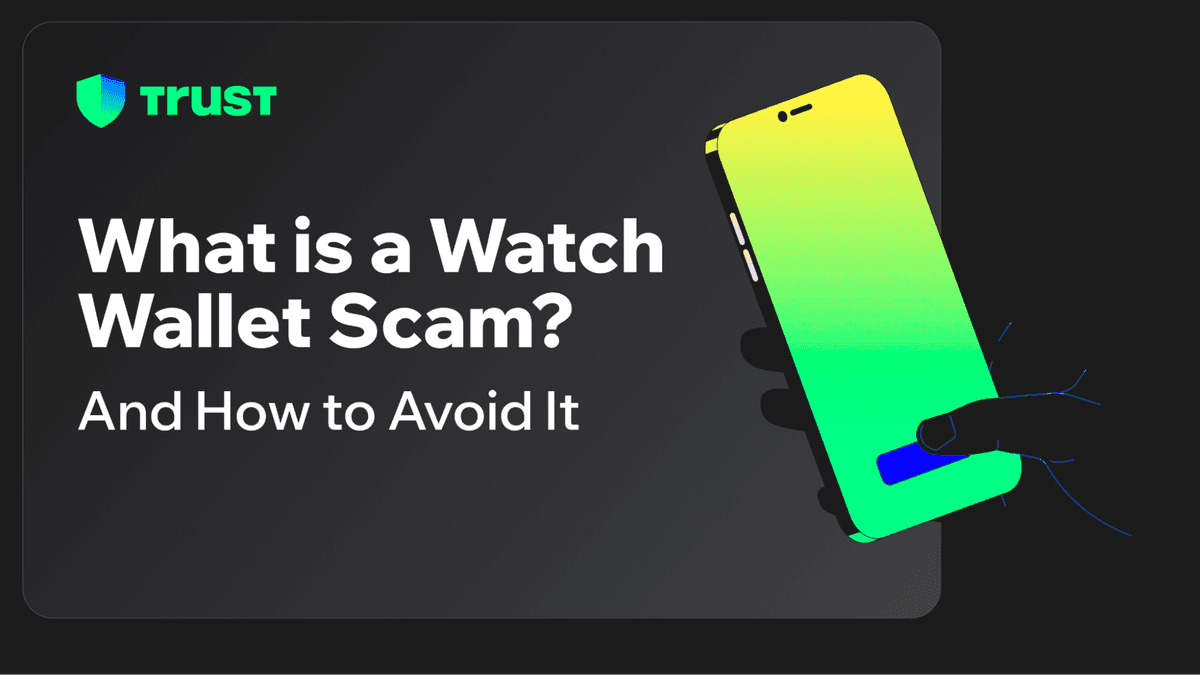 What is a Watch Wallet Scam? And How to Avoid It | Trust Wallet