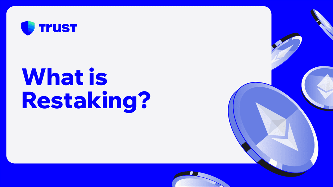 What is Restaking? | Trust