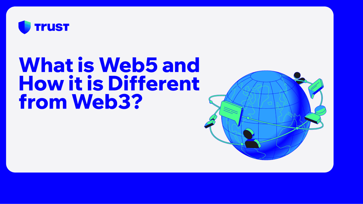 What is Web 5 and How Is it Different From Web3? | Trust