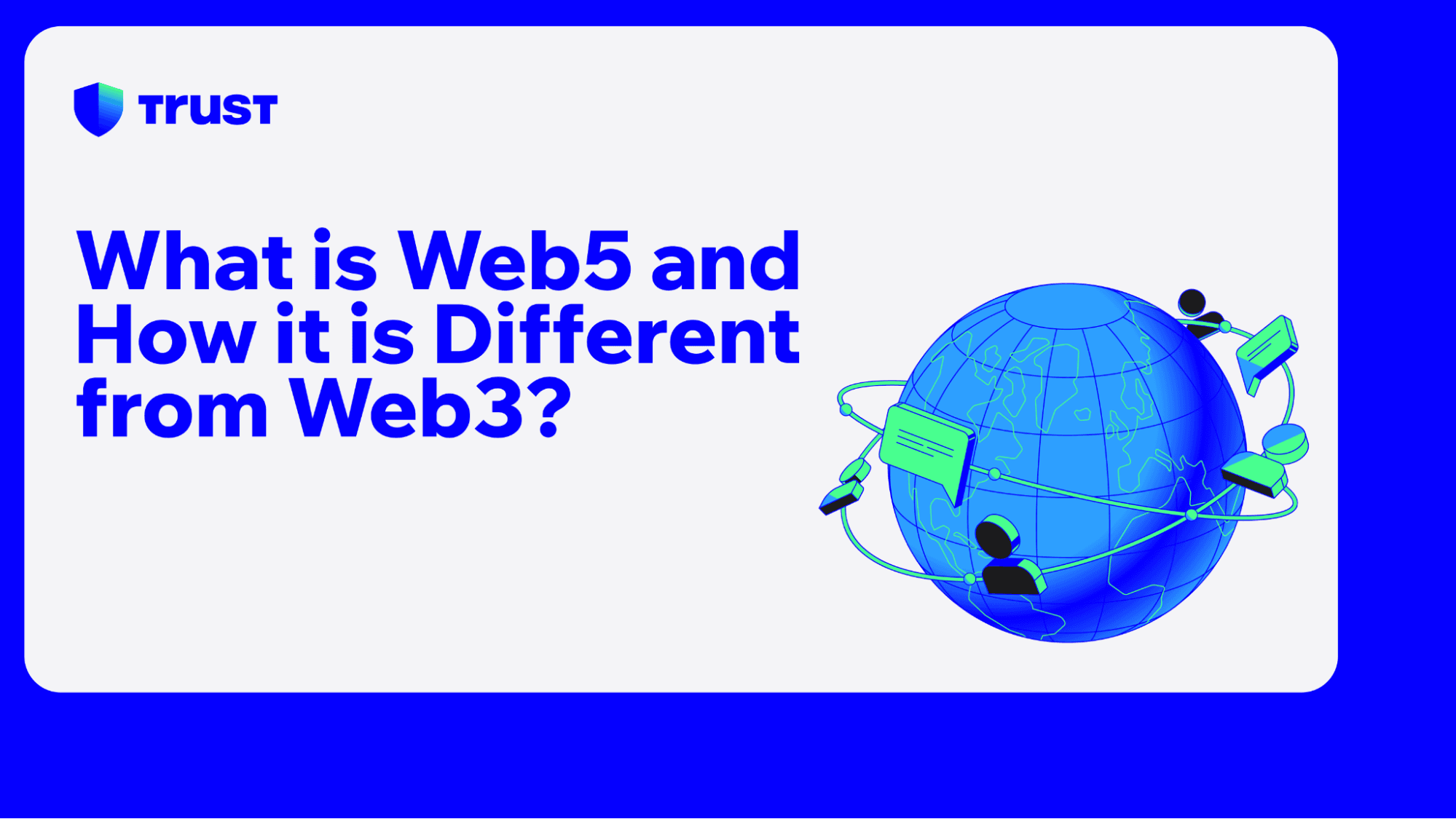 What is Web 5 and How Is it Different From Web3? | Trust