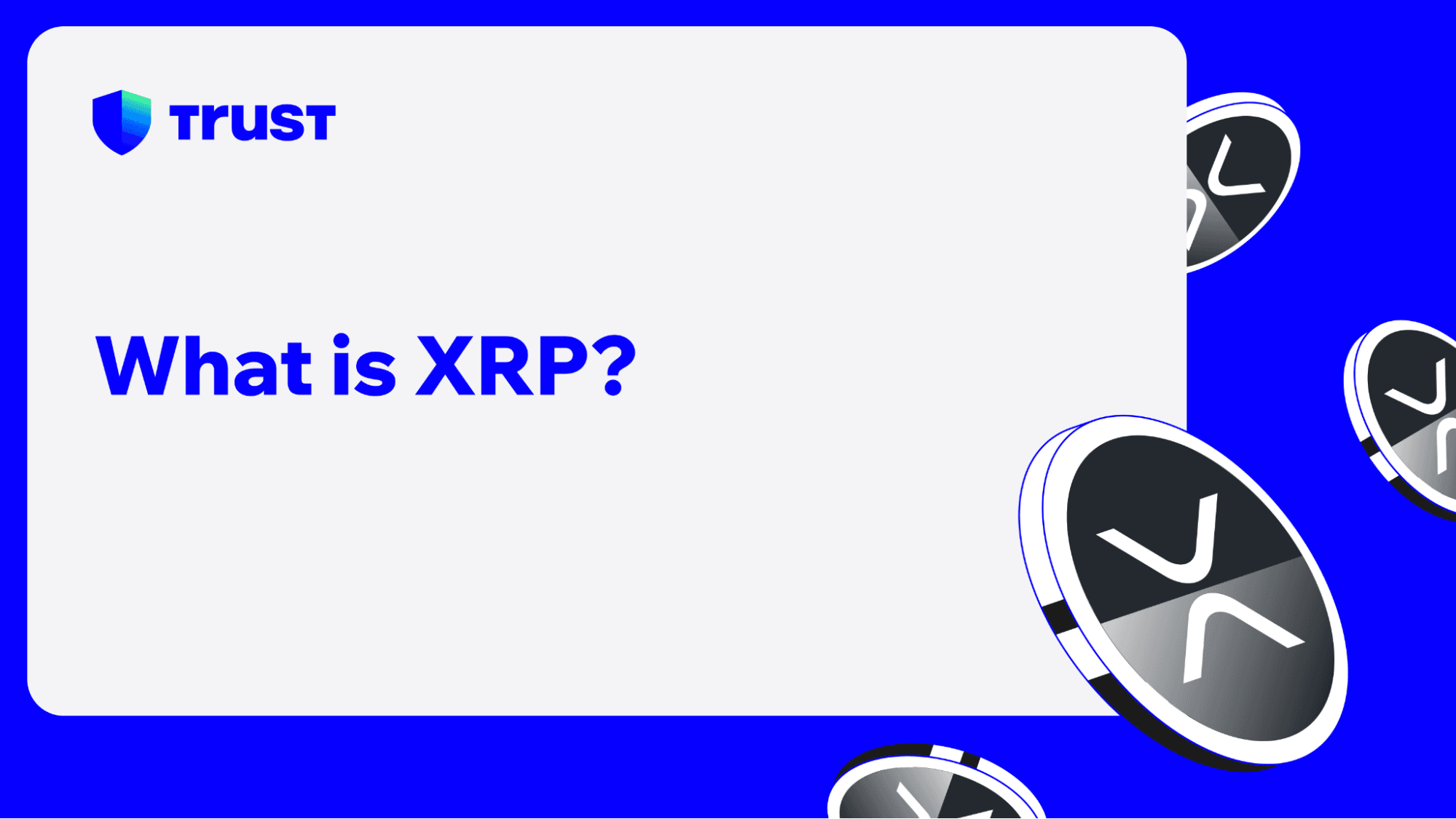 What is XRP? | Trust
